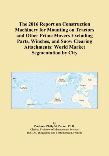 The 2016 Report on Construction Machinery for Mounting on Tractors and ...