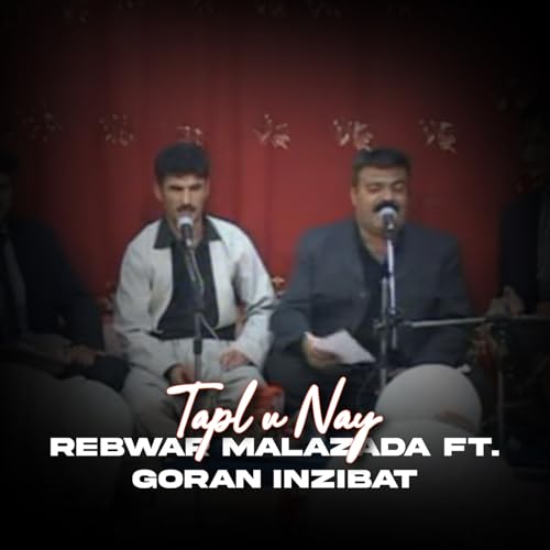 Amazon Music - Rebwar MalazadaのTapl u Nay - Amazon.co.jp