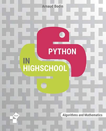 Python in High School: Algorithms and Mathematics (Livres Exo7): Bodin ...