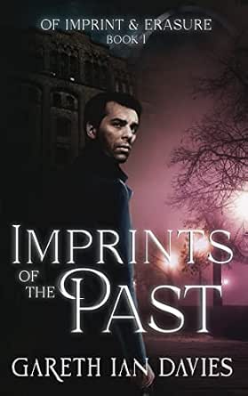 Amazon.com: Imprints of the Past (Of Imprint & Erasure Book 1) eBook ...
