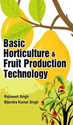 Buy Basic Horticulture and Fruit Production Technology Book Online at ...