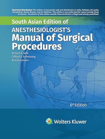 Anesthesiologist’s Manual of Surgical Procedures (SAE): Jaffe R.A ...
