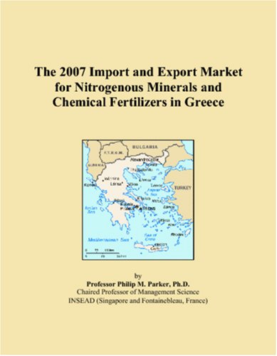 Amazon.co.jp: The 2007 Import and Export Market for Nitrogenous ...