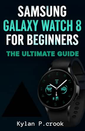 Amazon.co.jp: Samsung Galaxy Watch 8 for Beginners: The Ultimate Guide ...