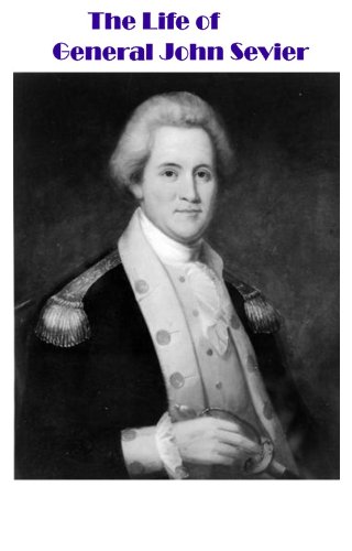 Amazon.com: The Life of General John Sevier eBook : Turner, Francis ...