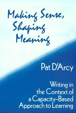 Amazon.com: Making Sense, Shaping Meaning: Writing in the Context of a ...