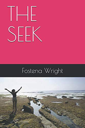 THE SEEK: Wright, Fostena: 9781694368287: Amazon.com: Books