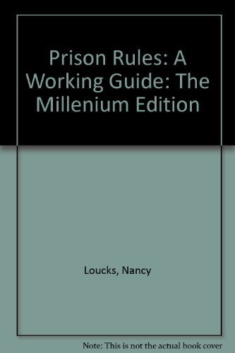 Amazon | Prison Rules: A Working Guide: The Millenium Edition | Loucks ...
