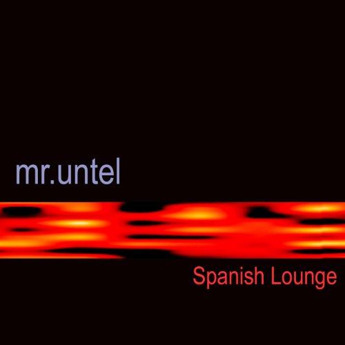 Amazon.com: Spanish Lounge : Mr. Untel: Digital Music