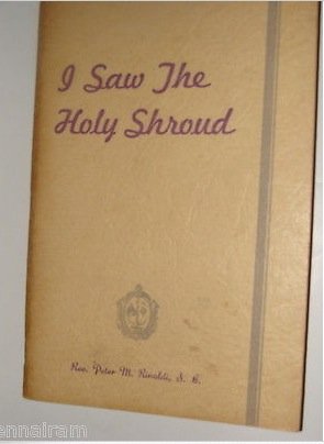 I saw the holy shroud,: Rev. Peter Rinaldi, .: Amazon.com: Books