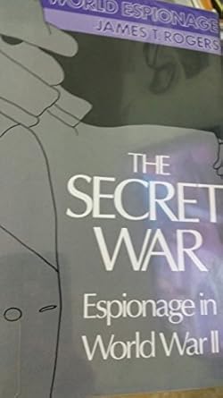 Amazon The Secret War Espionage In Wwii World Espionage