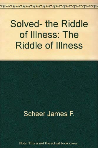 Solved, the Riddle of Illness: The Riddle of Illness: Langer, Stephen ...