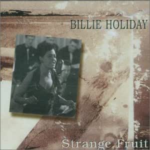 Strange Fruit: Holiday, Billie: Amazon.ca: Music