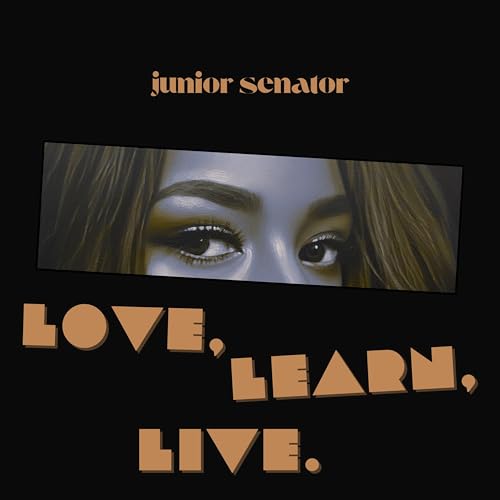 Love, Learn, Live. by Junior Senator on Amazon Music - Amazon.co.uk