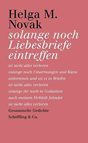 Amazon.com: Solange noch Liebesbriefe eintreffen: Gesammelte Gedichte ...