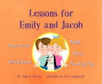 LESSONS FOR EMILY AND JACOB: Ann M. Macey: 9781940982274: Amazon.com: Books