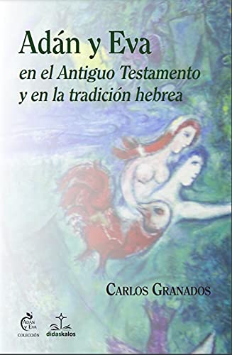 Buy ADÁN Y EVA en el Antiguo Testamento y en la tradición hebrea Book ...