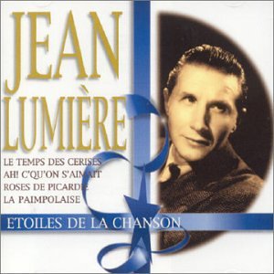 Jean Lumiere' (The French Singer Performs 22 Titles Incl.Le Temps Des ...