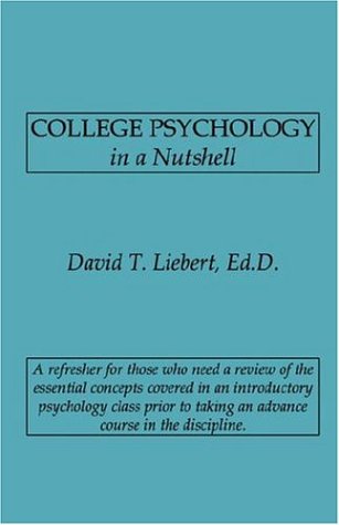 College Psychology in a Nutshell: Liebert, David T.: 9781589398740 ...