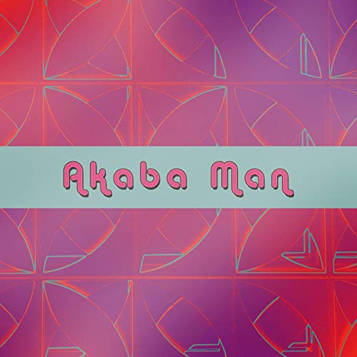 Amazon.com: Akaba Man : Akaba Man: Digital Music
