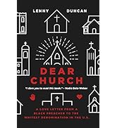 Dear Church: A Love Letter from a Black Preacher to the Whitest ...