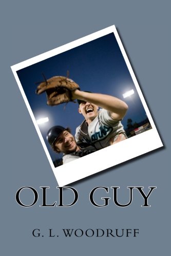 Old Guy: Woodruff, G. L.: 9781477617403: Amazon.com: Books
