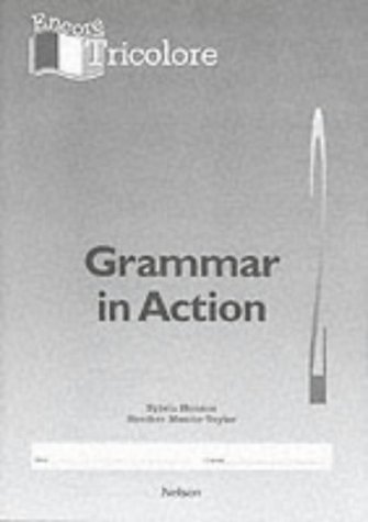 Grammar in Action (Stage 2) (Encore Tricolore) : Honnor, Sylvia, etc ...