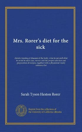 Mrs. Rorer's diet for the sick: Rorer, Sarah Tyson Heston: Amazon.com ...