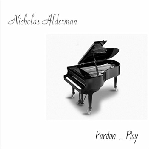 Amazon.com: Pardon ... Play : Nicholas Alderman: Digital Music