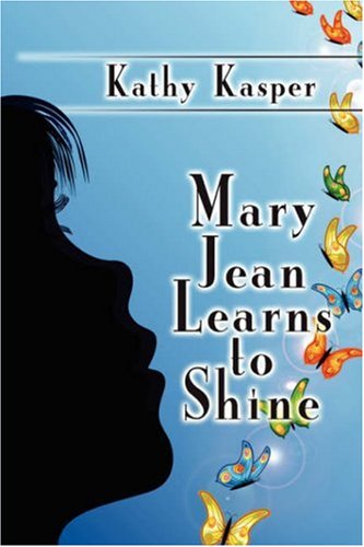 Mary Jean Learns to Shine : Kasper, Kathy: Amazon.in: Books