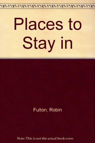 Places to stay in: Fulton, Robin: 9780706804171: Amazon.com: Books