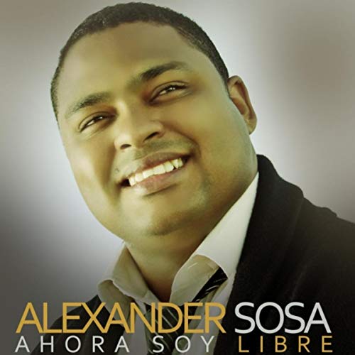 Spiele Ahora Soy Libre von Alexander Sosa auf Amazon Music ab