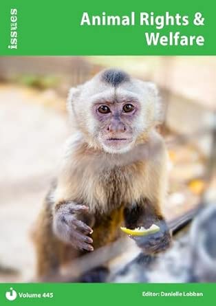 Animal Rights & Welfare: Issues: PSHE & RSE Resources For Key Stage 3 ...