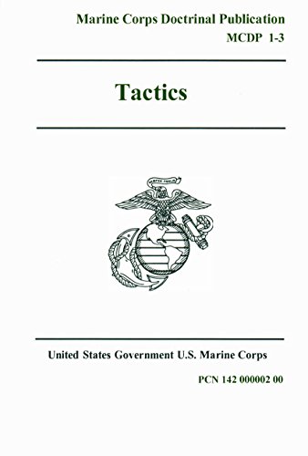 Marine Corps Doctrinal Publication MCDP 1-3 Tactics 30 July 1997 eBook ...