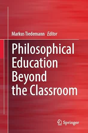 Amazon.com: Philosophical Education Beyond the Classroom eBook ...