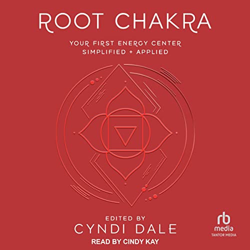 Amazon.com: Root Chakra: Your First Energy Center Simplified + Applied ...
