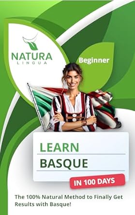 Amazon.com: Learn Basque in 100 Days: The 100% Natural Method to Finally Get Results with Basque ...