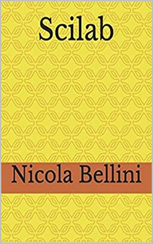 Scilab (Italian Edition) eBook : Bellini, Nicola: Amazon.in: Kindle Store