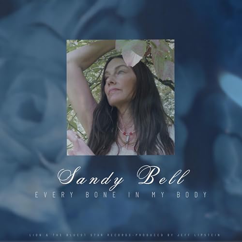 Every Bone in My Body von Sandy Bell bei Amazon Music - Amazon.de