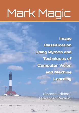 Image Classification Using Python and Techniques of Computer Vision and ...