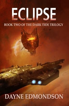 Amazon.com: Eclipse: Book Two of the Dark Tide Trilogy: 9780998426310 ...