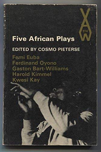 Five African plays (African writers series, 114): Pieterse, Cosmo ...