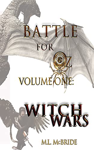 Amazon.com: Battle for Oz: Volume One - Witch Wars eBook : McBride, Michael: Kindle Store