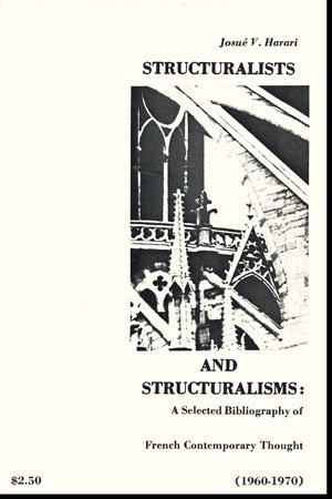 Structuralists and structuralisms;: A selected bibliography of French ...