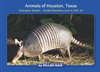 Animals of Houston, Texas: Emergent Reader - Guided Reading Level A ...