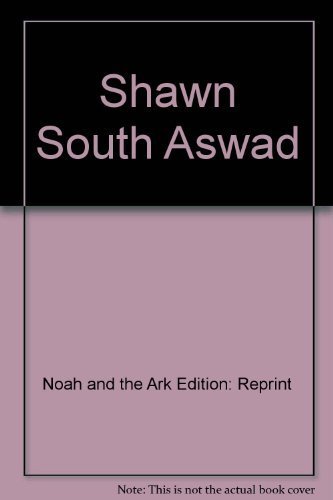 Noah and the Ark (Dalmatian Press Edition): Shawn South Aswad (Adapted ...