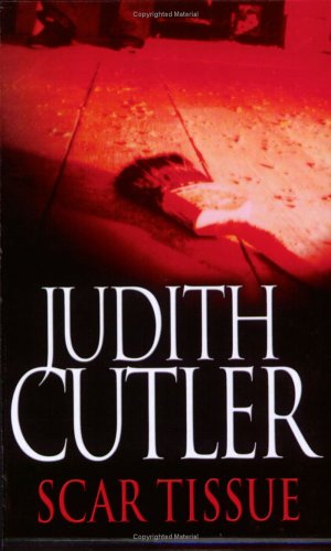 Scar Tissue: Cutler, Judith: 9780749083236: Amazon.com: Books