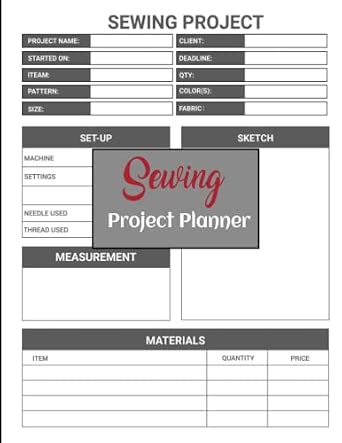 Sewing Project Planner: Sewing Project Logbook For Sewing Lovers ...