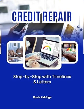 Amazon.com: The Ultimate Guide to Repairing Your Credit: Step-by-Step ...