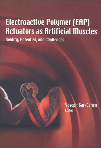 Electroactive Polymer (EAP) Actuators as Artificial Muscles: Reality, Potential, and Challenges ...